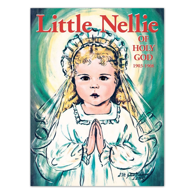 Little Nellie of Holy God – Holy Heroes