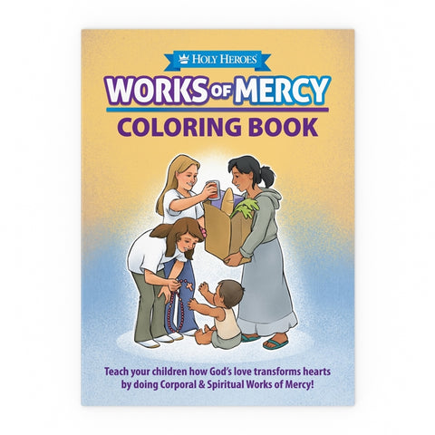 Works of Mercy Coloring Book – Holy Heroes